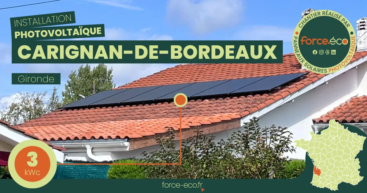 Installation Panneau Solaire à Carignan-de-Bordeaux (33) | Force Éco